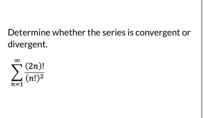 Solved Determine whether the series is convergent or | Chegg.com