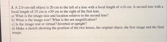 Solved 3. A 2.0-cm-tall object is 20 cm to the left of a | Chegg.com
