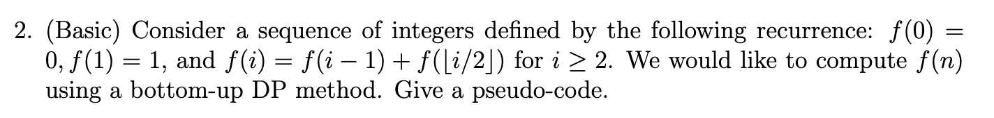 Solved (Basic) ﻿Consider a sequence of integers defined by | Chegg.com