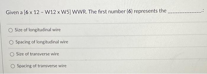 Solved Given a [6 x 12 - W12 x W5] WWR. The first number (6) | Chegg.com