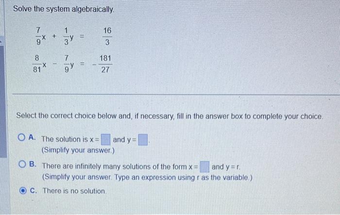 Solved Solve the system algebraically. \[ \begin{array}{l} | Chegg.com