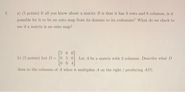 Solved a) (5 points) If all you know about a matrix B is | Chegg.com