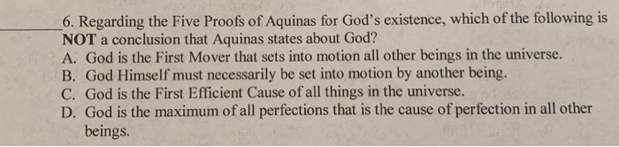 Solved 6. Regarding the Five Proofs of Aquinas for God's | Chegg.com