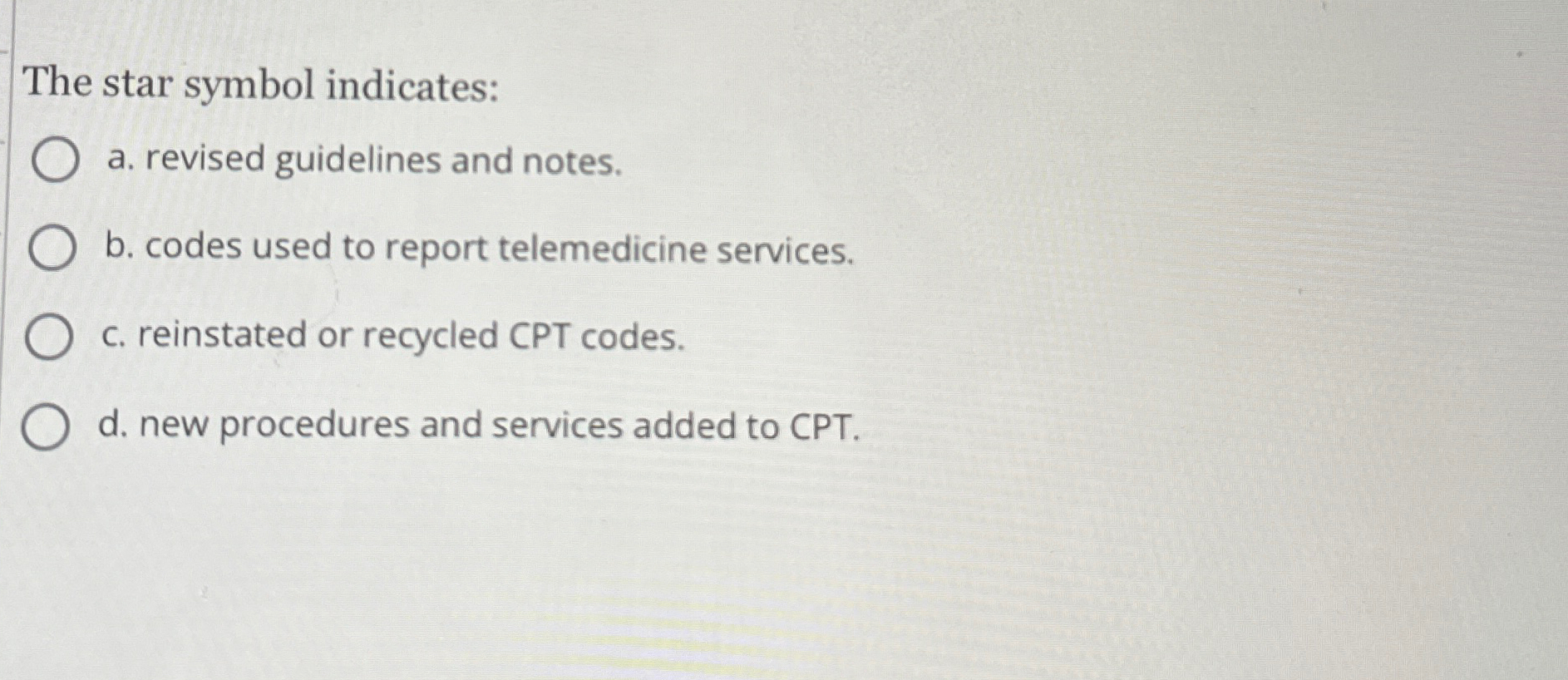 Solved The star symbol indicates:a. ﻿revised guidelines and | Chegg.com