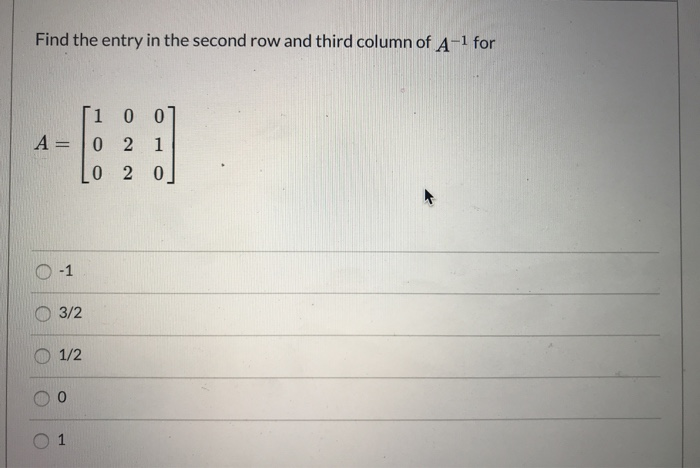Solved Find the entry in the second row and third column of | Chegg.com