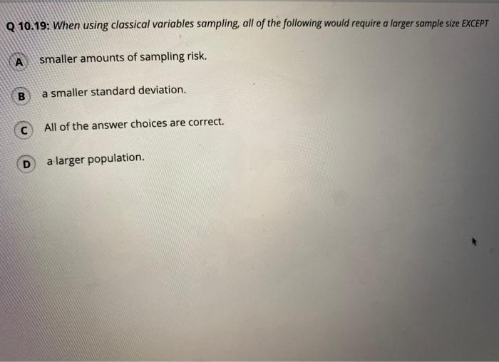 Solved Q 10.19: When using classical variables sampling, all | Chegg.com