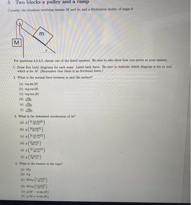 Solved 5 Two blocks a pulley and a ramp Consider the | Chegg.com