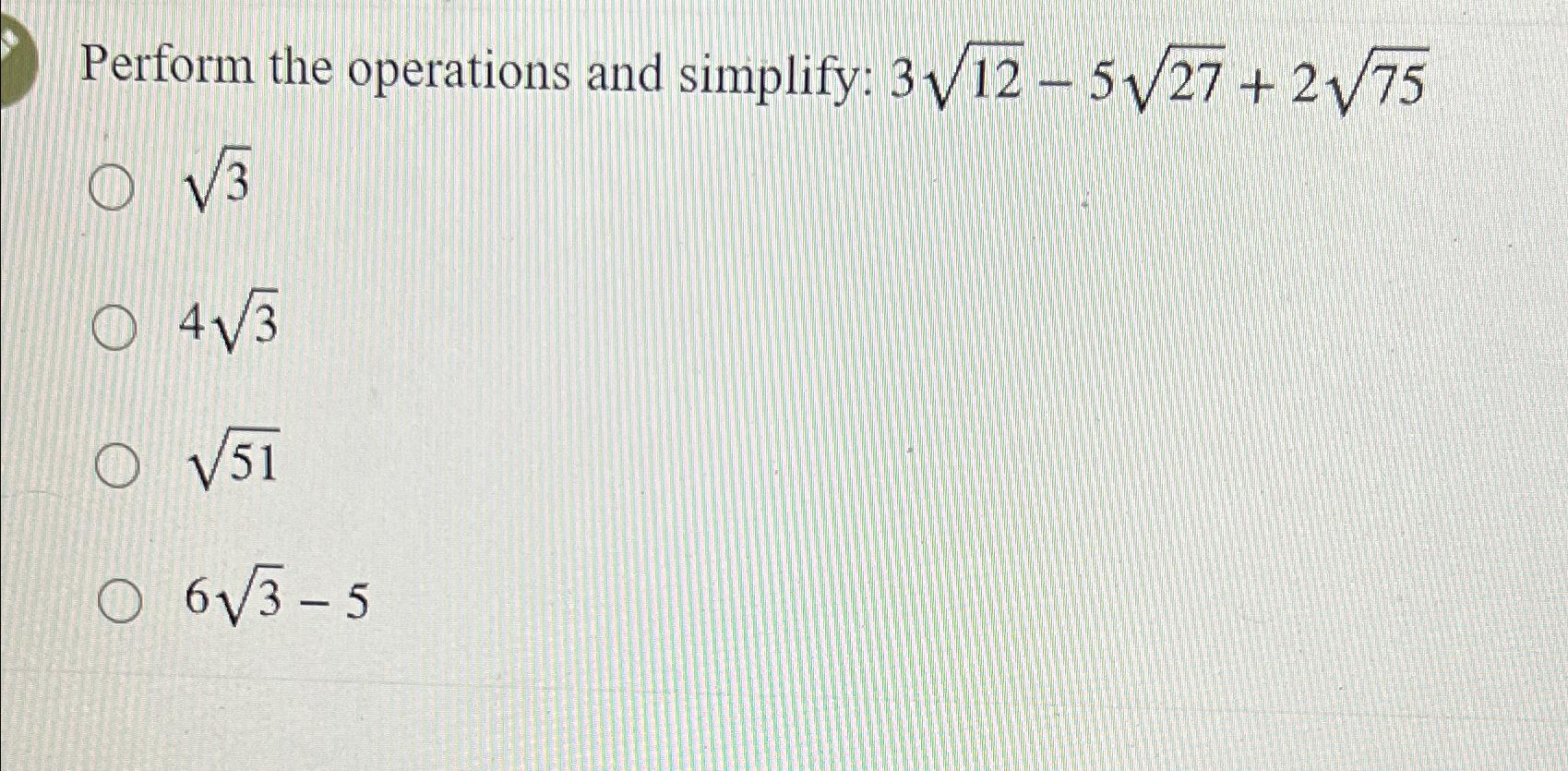 Solved Perform the operations and simplify: | Chegg.com