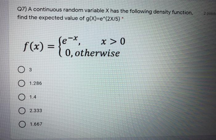 Solved Q7) A continuous random variable X has the following | Chegg.com