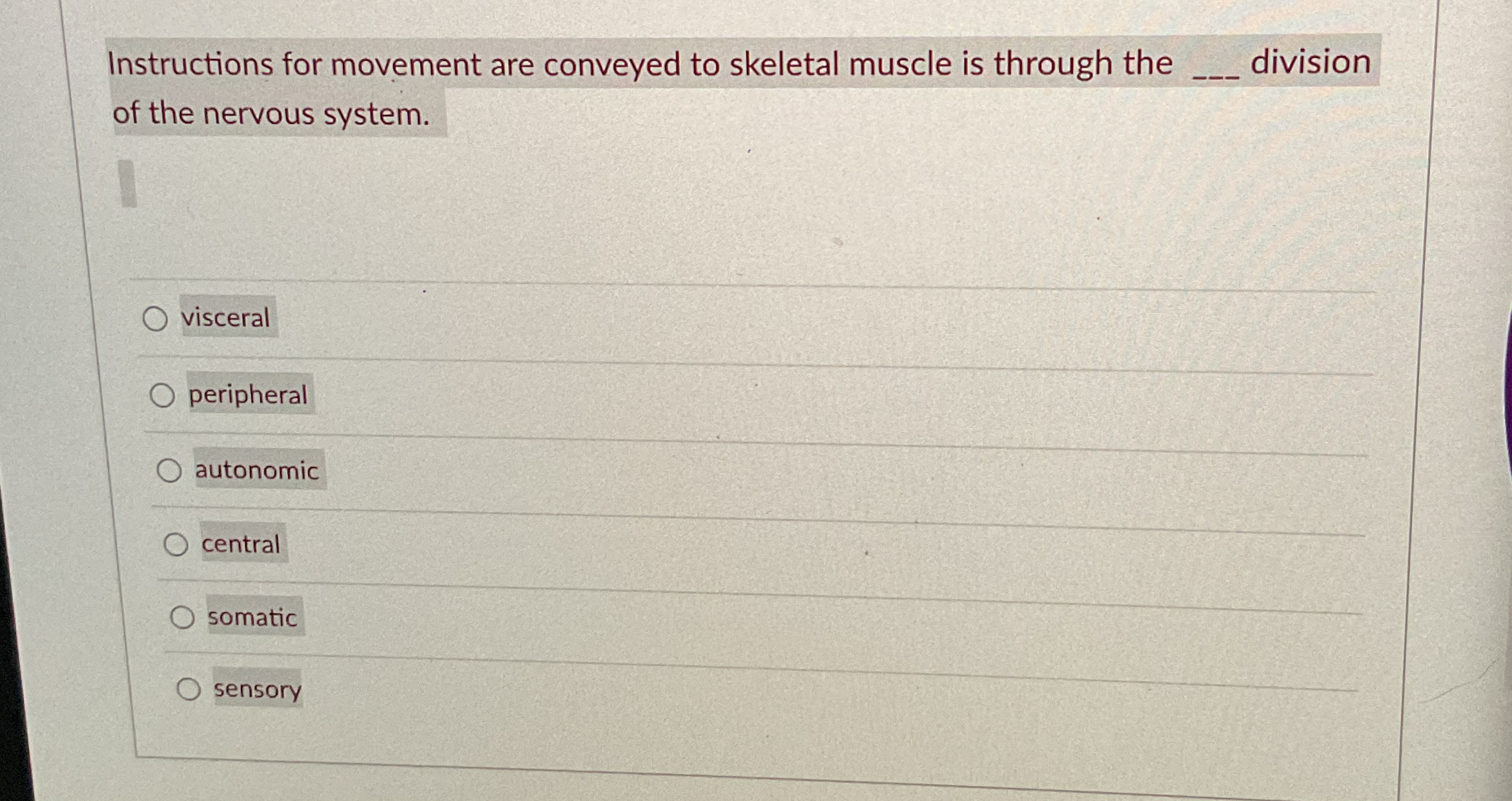 Solved Instructions for movement are conveyed to skeletal | Chegg.com