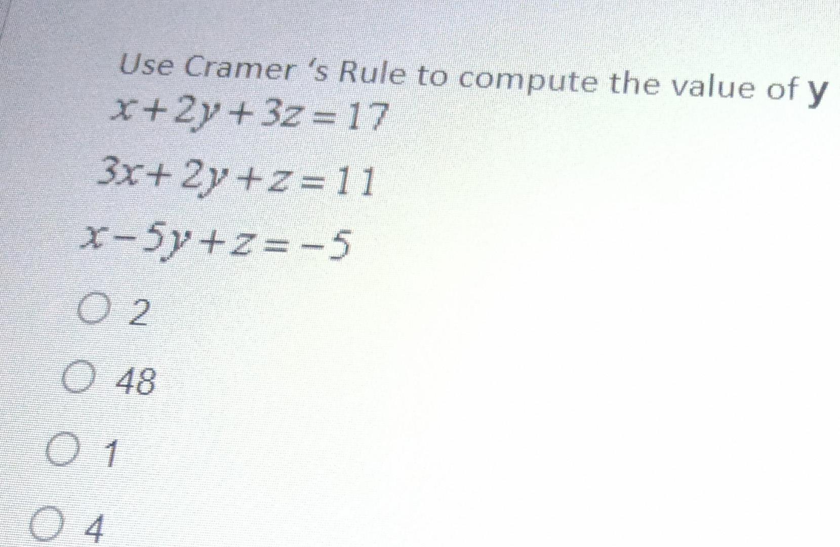Use Cramer's Rule to compute the value of y | Chegg.com