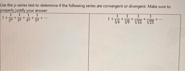 Solved Use the p-series test to determine if the following | Chegg.com