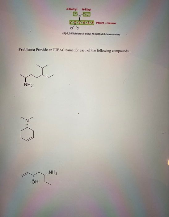 Solved N-Methyl N-Ethyl Parent-hexane CICI | Chegg.com