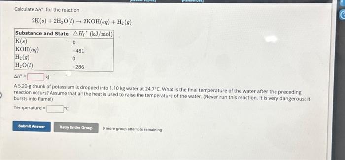 Solved Calculate AH° for the reaction 2K(s) + 2H₂O(1)→ | Chegg.com