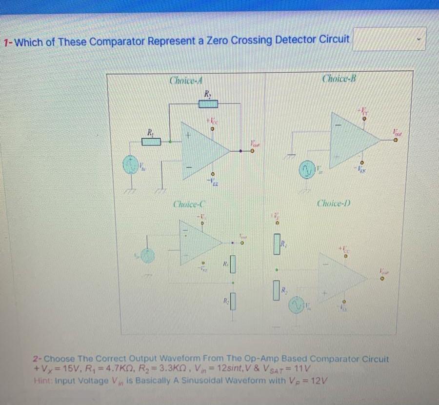 Solved 1-Which of These Comparator Represent a Zero Crossing | Chegg.com