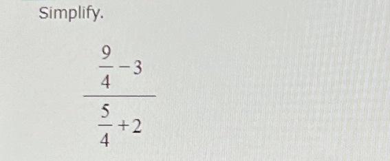 Solved Simplify. 45+249−3 | Chegg.com