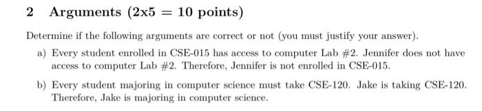Solved 2 Arguments ( 2×5=10 points ) Determine if the | Chegg.com
