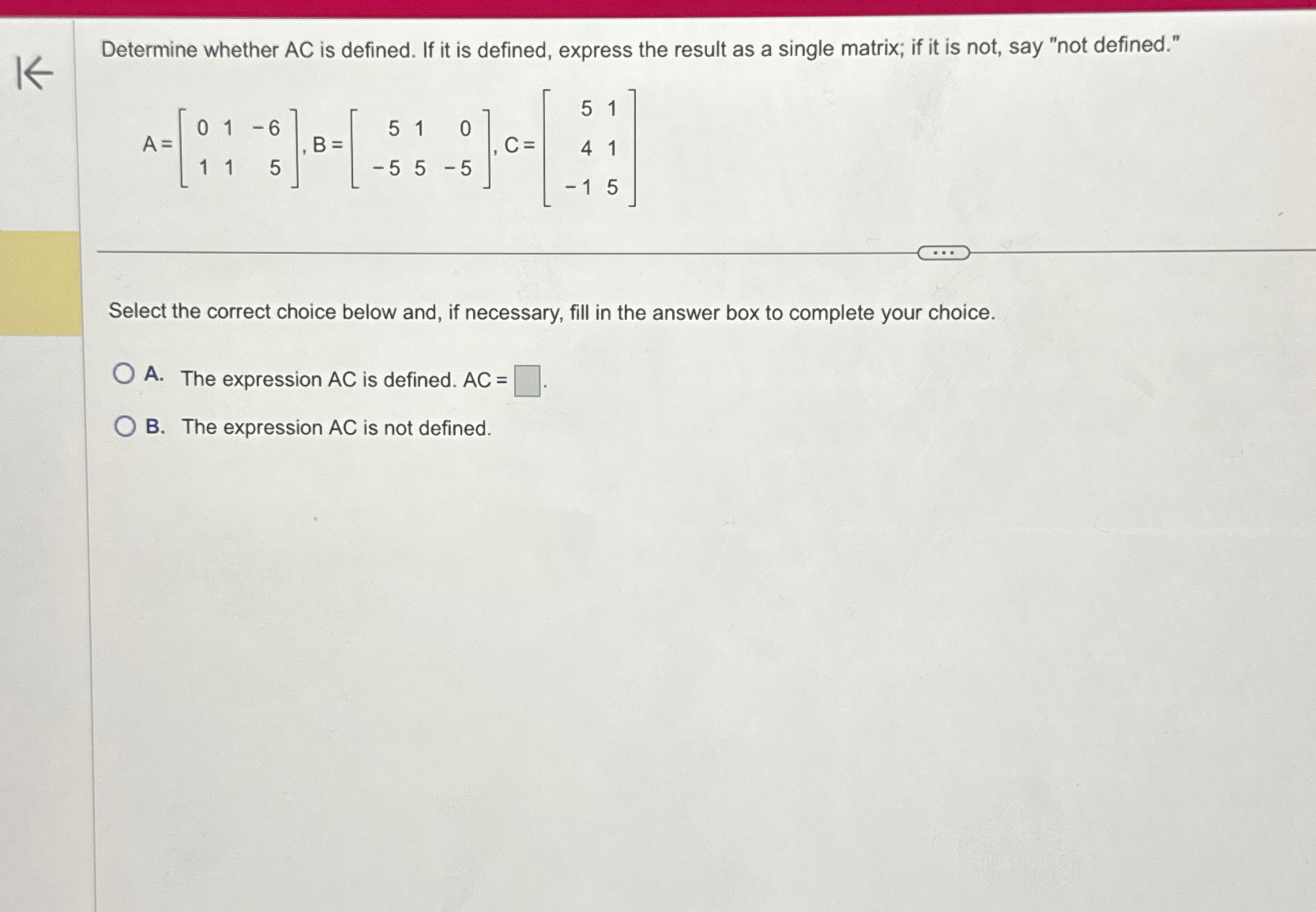 Solved Determine whether AC is defined. If it is defined, | Chegg.com