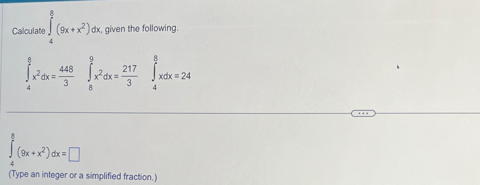 Solved Calculate ∫48(9x+x2)dx, ﻿given the | Chegg.com