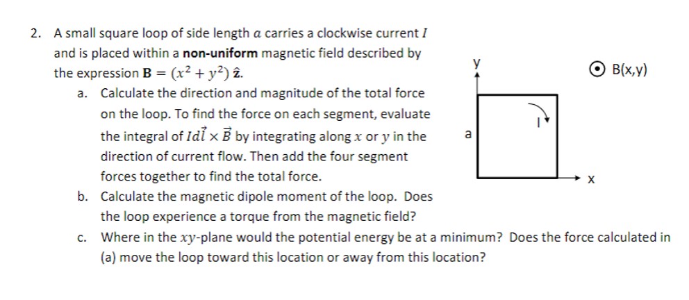 Solved A small square loop of side length a carries a | Chegg.com