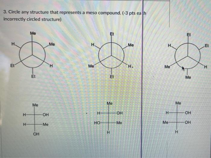 Solved 3. Circle any structure that represents a meso | Chegg.com