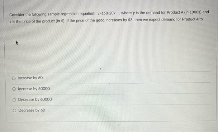 Solved Consider the following sample regression equation | Chegg.com