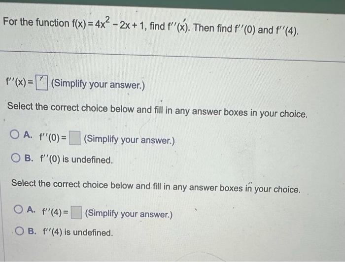 Solved For the function f(x)=4x2−2x+1, find f′′(x). Then | Chegg.com