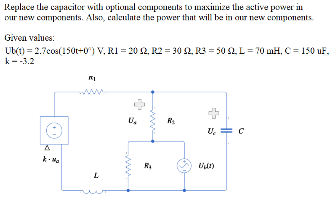 Solved Hi! Can someone solve this? Replace the capacitor | Chegg.com