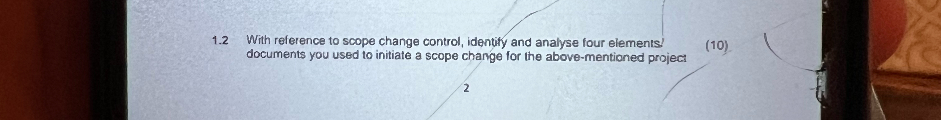 Solved 1.2 ﻿With reference to scope change control, identify | Chegg.com