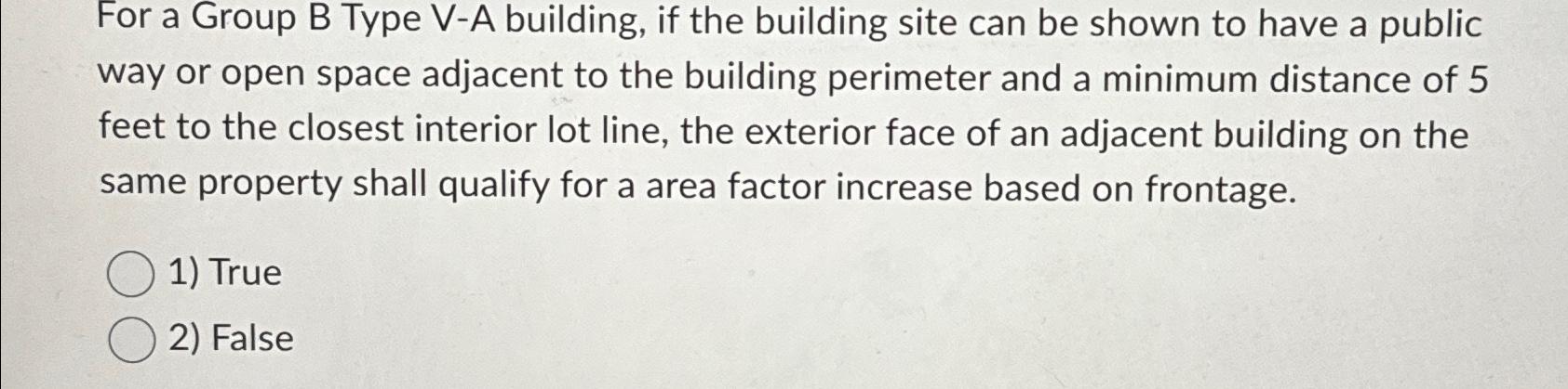 Solved For a Group B Type V-A building, if the building site | Chegg.com