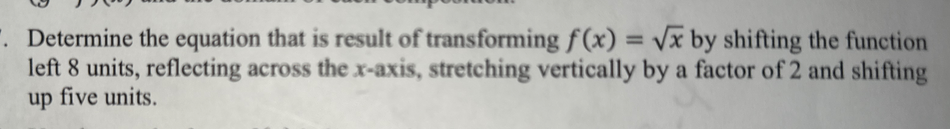 Determine the equation that is result of transforming | Chegg.com