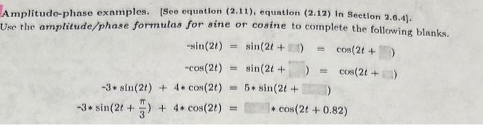 Solved Amplitude-phase exnmples. [See equation (2.11), | Chegg.com