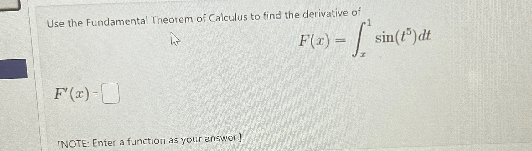 Solved Use the Fundamental Theorem of Calculus to find the | Chegg.com
