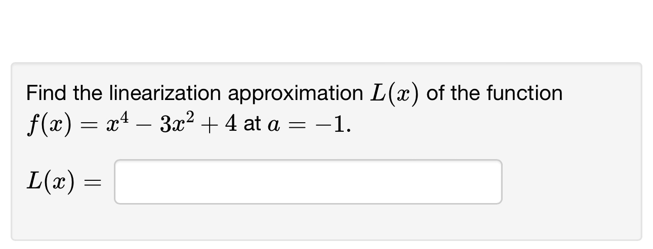 Solved Find The Linearization Approximation L X ﻿of The