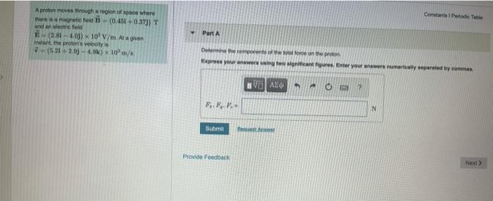Solved Constants Periodic Table A proton moves through a | Chegg.com