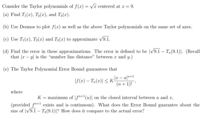 Solved Consider the Taylor polynomials of f(x)=x centered at | Chegg.com