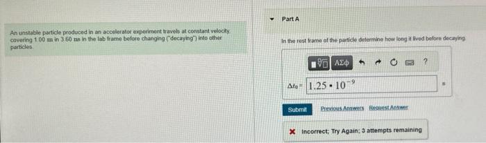 Solved An unstabie particle produced in an accelerator | Chegg.com