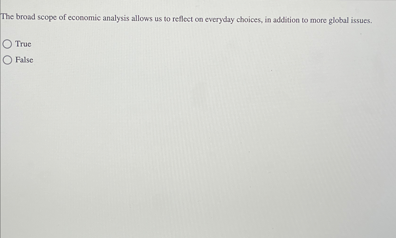 Solved The broad scope of economic analysis allows us to | Chegg.com