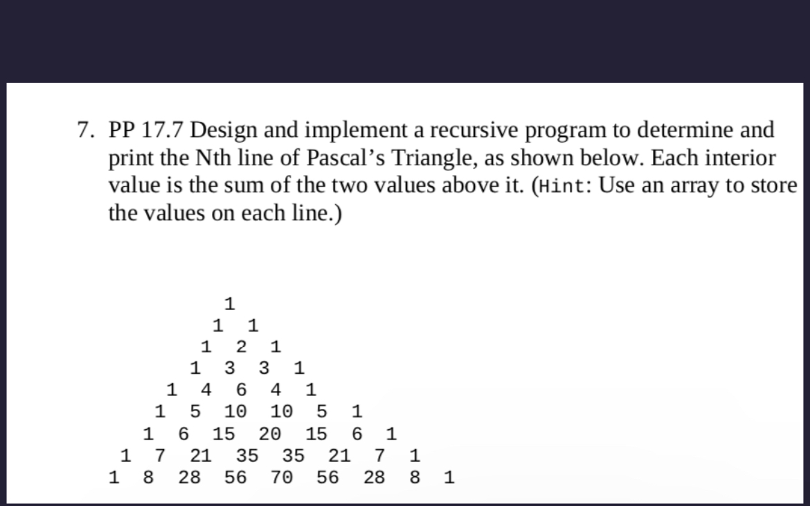 Solved PP 17.7 Design and implement a recursive program to | Chegg.com Solved PP 17.7 Design and implement a recursive program to | Chegg.com