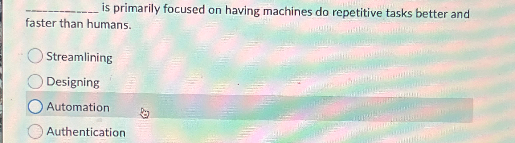 Solved is primarily focused on having machines do repetitive | Chegg.com