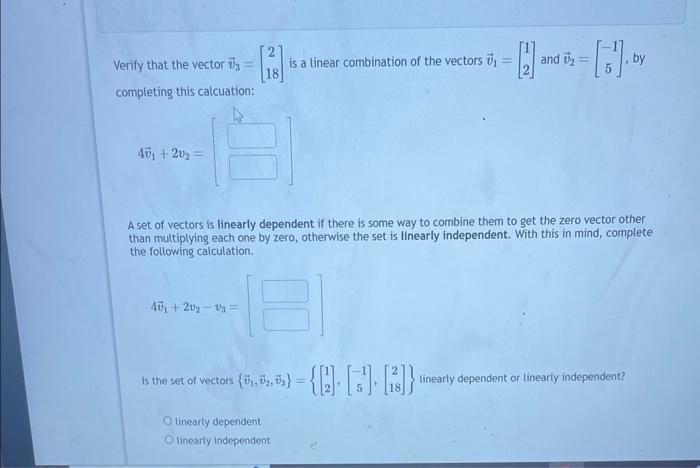 Solved Verify that the vector v3=[218] is a linear | Chegg.com