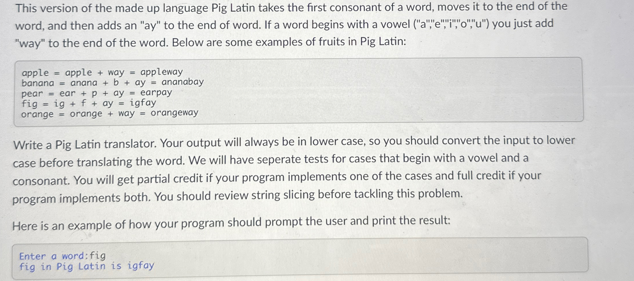 Solved This version of the made up language Pig Latin takes | Chegg.com