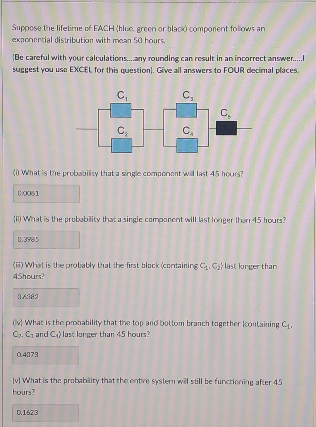 Solved Suppose the lifetime of EACH (blue, green or black) | Chegg.com