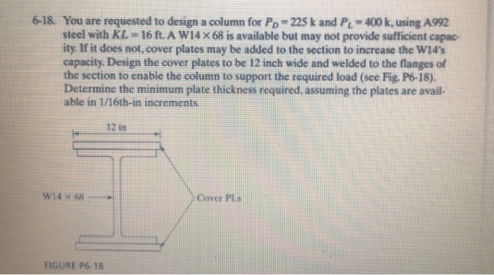 Solved 6-17. Assuming axial loads only, select W10 sections | Chegg.com