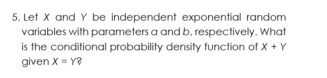 Let x ﻿and Y ﻿be independent exponential random | Chegg.com