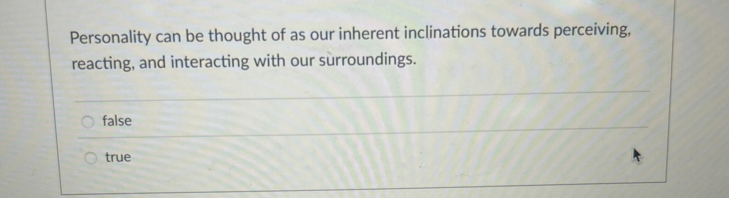 Solved Personality can be thought of as our inherent | Chegg.com