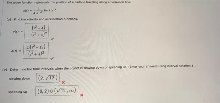 Solved The Given Function Represents The Position Of A