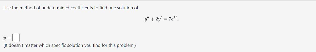 Solved Use the method of undetermined coefficients to find | Chegg.com