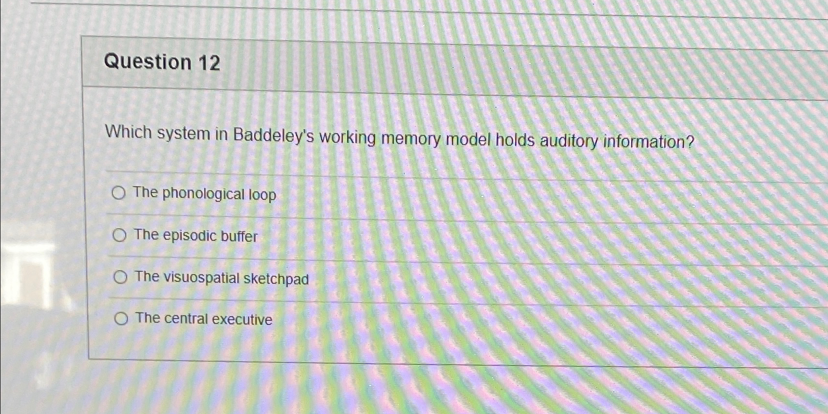 Solved Question 12Which system in Baddeley's working memory | Chegg.com