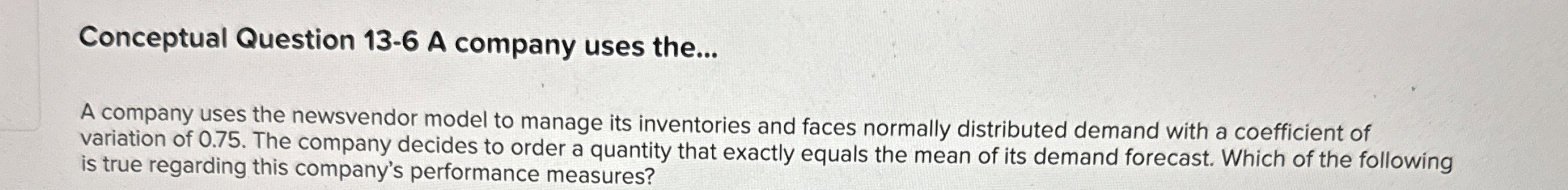 Solved Conceptual Question 13-6 ﻿A company uses the...A | Chegg.com